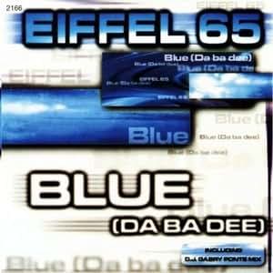 Eiffel 65 - Blue [Single-CD] - Amazon.com Music
