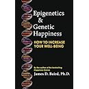 Epigenetics & Genetic Happiness: HOW TO INCREASE YOUR WELL-BEING by the ...