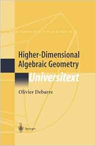 Amazon.com: Higher-Dimensional Algebraic Geometry (Universitext) (9780387952277): Olivier ...
