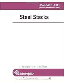 ASME STS-1-2011: Steel Stacks: The American Society of Mechanical ...