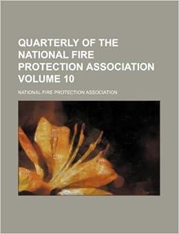 Quarterly of the National Fire Protection Association Volume 10: Amazon ...