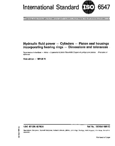 ISO 6547:1981, Hydraulic fluid power -- Cylinders -- Piston seal ...