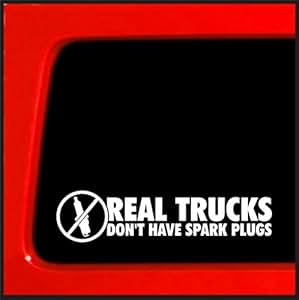 Amazon.com: Real Trucks Don't Have Sparkplugs Sticker for Diesel ...