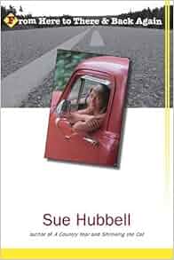 From Here to There and Back Again: Sue Hubbell: 9780472114191: Amazon ...