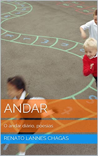 ANDAR: O andar diário, poesias - eBook, Resumo, Ler Online e PDF - por ...