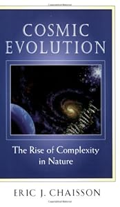 Cosmic Evolution: The Rise of Complexity... book by Eric Chaisson
