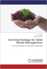 Vermitechnology for Solid Waste Management: Vermitechnology -A ...
