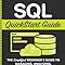 SQL QuickStart Guide: The Simplified Beginner's Guide to Managing ...