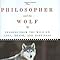 The Philosopher and the Wolf: Rowlands, Mark: 9781605980331: Amazon.com ...