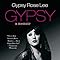 Gypsy: A Memoir: Gypsy Rose Lee, Erik Preminger: 9781883319953: Amazon ...