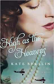 High as the Heavens: Breslin, Kate: 9780764217814: Amazon.com: Books