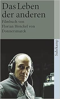 Das Leben der anderen: Filmbuch : Henckel von Donnersmarck, Florian ...