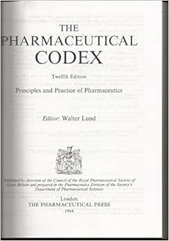 The Pharmaceutical Codex: Principles and Practice of Pharmaceutics ...