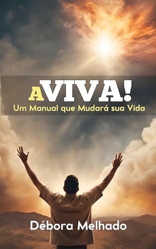 AVIVA: Um Manual que Mudará a Sua Vida - eBook, Resumo, Ler Online e ...