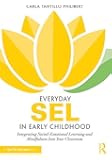 Everyday SEL in Elementary School: Integrating Social-Emotional ...
