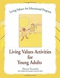 Living Values Activities for Children Ages 3-7: Diane Tillman ...