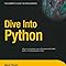 Dive Into Python: Pilgrim, Mark: 0689253155615: Amazon.com: Books