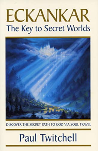 Amazon.com: ECKANKAR--The Key to Secret Worlds: 9781570431548: Paul Twitchell, Brad Steiger: Books