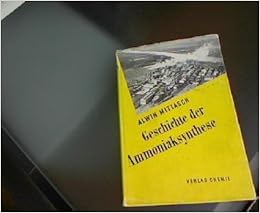 Geschichte der Ammoniaksynthese. : Mittasch, Alwin: Amazon.de: Bücher