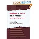 Handbook of Soccer Match Analysis: A Systematic Approach to Improving Performance: Christopher ...