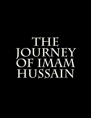 The Journey of Imam Hussain: Al Mufid, Sheikh: 9781494878191: Amazon ...