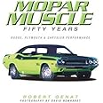 Mopar Muscle: Fifty Years: Genat, Robert: 9780760326794: Amazon.com: Books