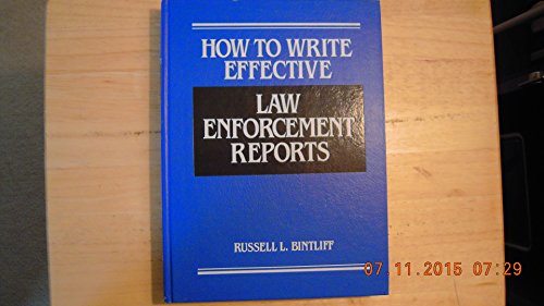 Amazon.com: How to Write Effective Law Enforcement Reports ...
