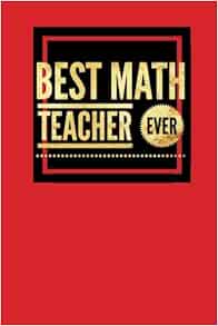 Best Math Teacher Ever: Red Thank You Appreciation Gift | Journal ...