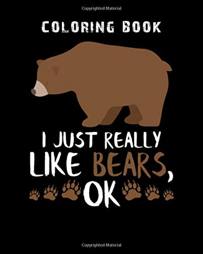 Coloring Book: bear gift bear gifts camping hiking gift - 150 pages - 8 ...