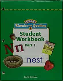 Workbook Materials (Saxon Phonics & Spelling 1): SIMMONS: 9781591410928 ...