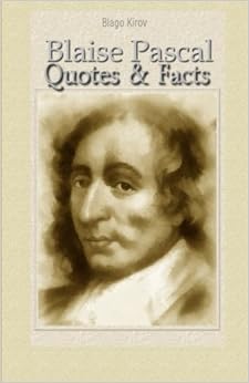 Blaise Pascal: Quotes & Facts: Amazon.co.uk: Kirov, Blago ...