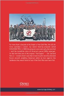 America's Secret MiG Squadron: The Red Eagles of Project CONSTANT PEG ...