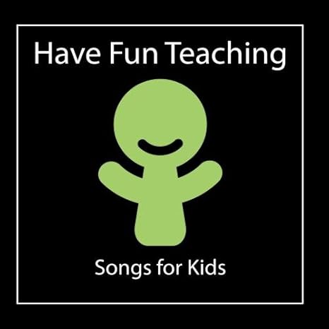 Have Fun Teaching - Songs for Kids - Amazon.com Music