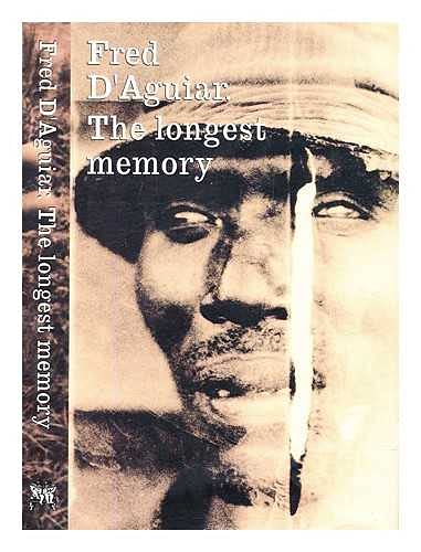 The Longest Memory: D'Aguiar, Fred: 9780701162344: Amazon.com: Books