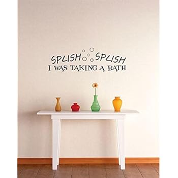 SPLISH SPLASH I WAS TAKING A BATH Vinyl wall quotes stickers sayings ...