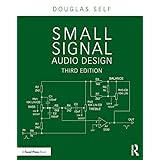 Small Signal Audio Design: Self, Douglas: 9780240521770: Amazon.com: Books