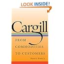 Cargill: From Commodities to Customers: Wayne G. Broehl: 9781584656944 ...