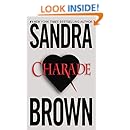 Amazon.com: Charade (9780446601856): Sandra Brown: Books