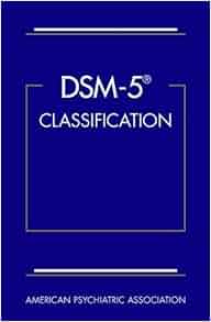 DSM-5® Classification: 9780890425664: Medicine & Health Science Books ...