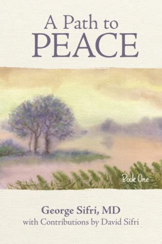 A Path to Peace: Sifri MD, George, Sifri, David: 9781480834040: Amazon ...