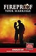 Fireproof Your Marriage Couple's Kit: Dion, Jennifer: 9780978715373 ...