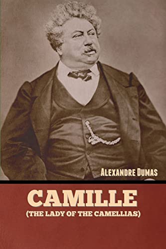 Buy Camille (The Lady of the Camellias) Book Online at Low Prices in ...