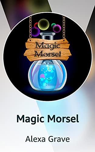 Magic Morsel | Kindle Vella