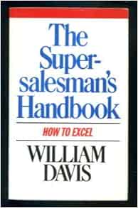 Super Salesman's Handbook: William Davis: 9780099498803: Amazon.com: Books