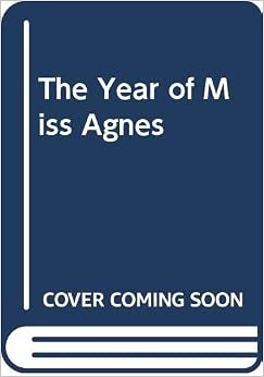 The Year of Miss Agnes: Hill, Kirkpatrick: 9780606242622: Amazon.com: Books