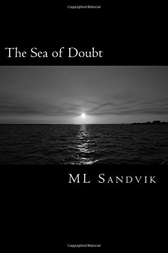 The Sea of Doubt: Sandvik, ML: 9781975816872: Amazon.com: Books