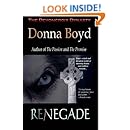 Renegade: Donna Boyd: 9780977329618: Amazon.com: Books