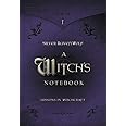 A Witch's Notebook: Lessons in Witchcraft: RavenWolf, Silver ...
