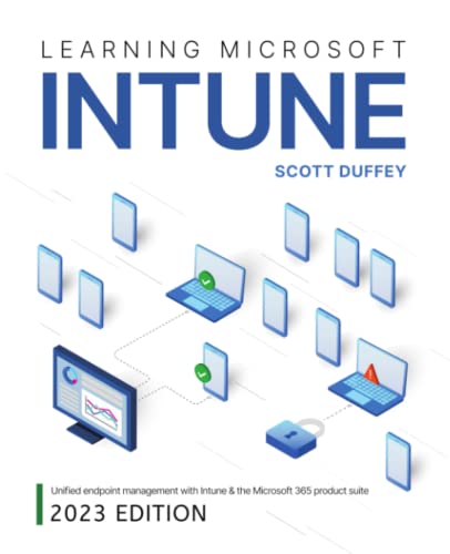 Learning Microsoft Intune: Unified Endpoint Management with Intune ...