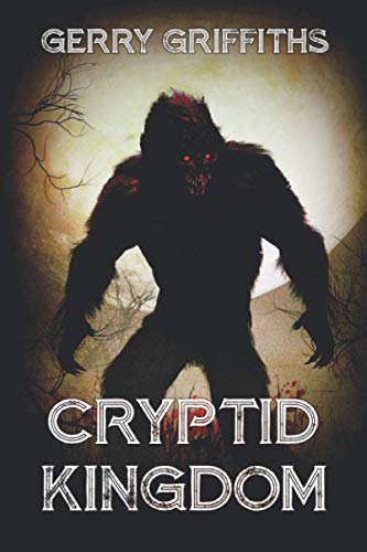 Cryptid Kingdom (Cryptid Zoo): Griffiths, Gerry: 9781922323804: Amazon.com: Books